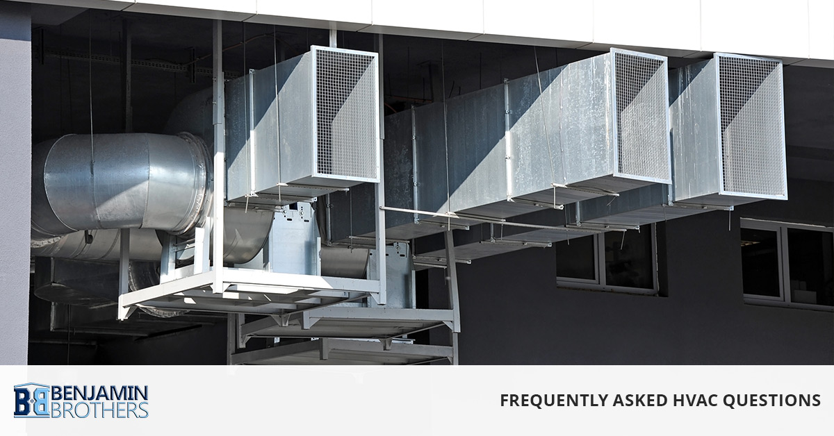 Got HVAC Questions? - Benjamin Brothers AC